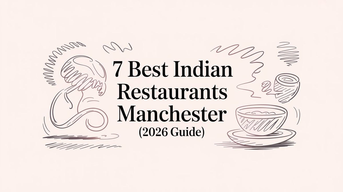 7 Best Indian Restaurants in Manchester (2026 Guide) – Food Escapes